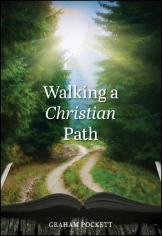 Walking A Christian Path by Graham Pockett — Free eBook | Obooko