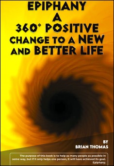 EPIPHANY: A 360° Positive Change to a New and Better Life