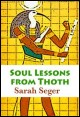Free Soul Book | Soul Lessons from Thoth by Sarah Seger