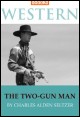 The Two-Gun Man | Western Classics books
