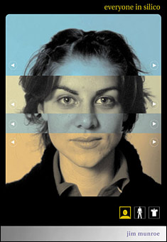 Everyone In Silico by Jim Munroe